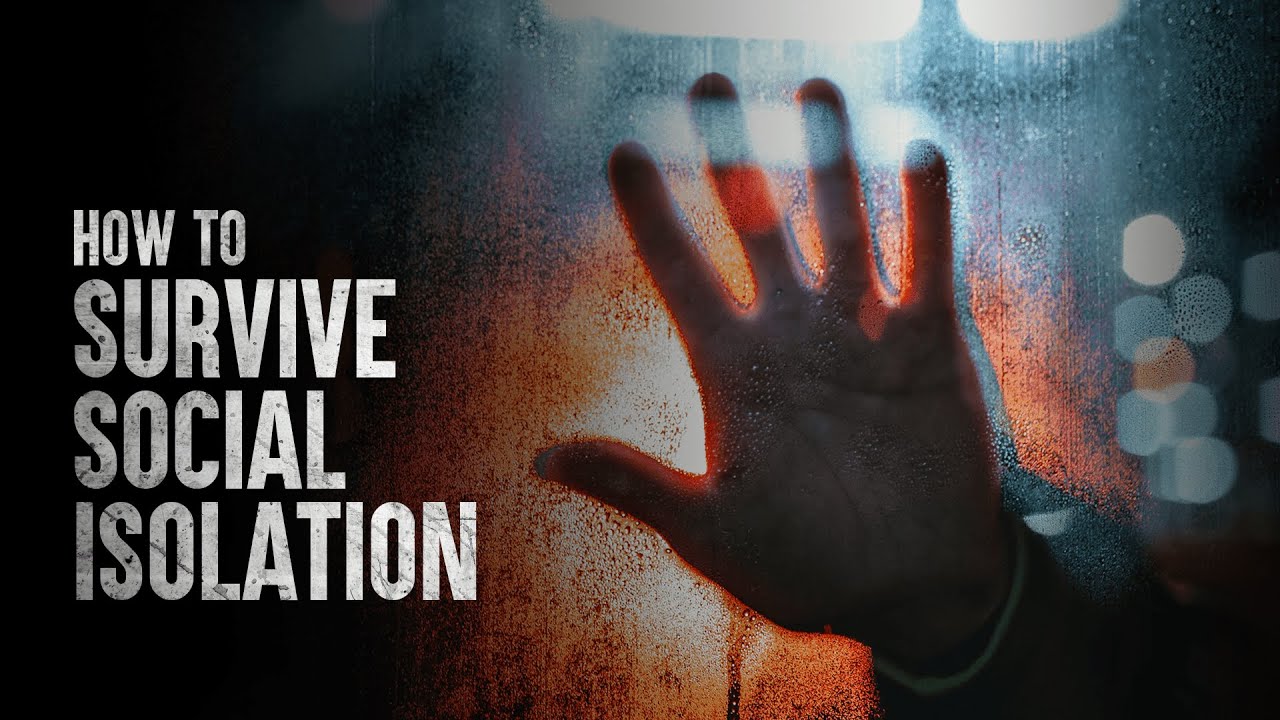 How to Survive Social Isolation? - YupLife